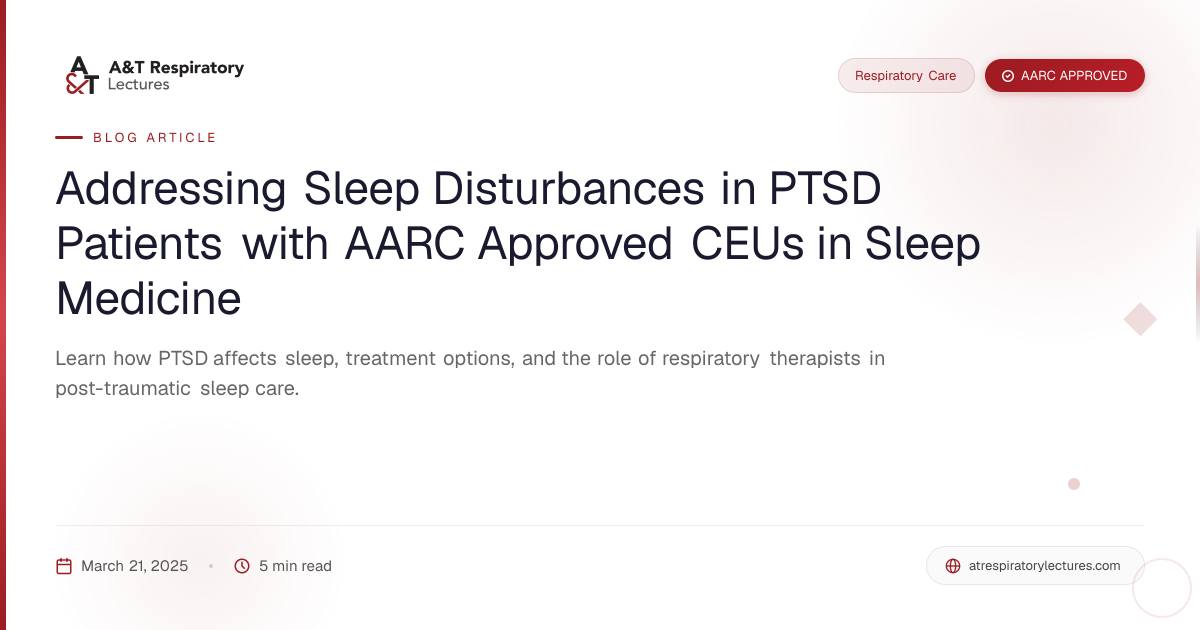 How PTSD Impacts Sleep and Effective Treatment Approaches