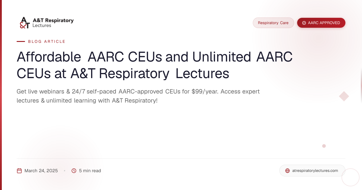 Affordable AARC CEUs | Unlimited AARC CEUs for Respiratory Pros