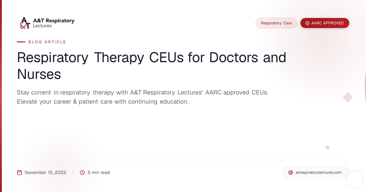 Respiratory Therapy CEUs for Doctors and Nurses