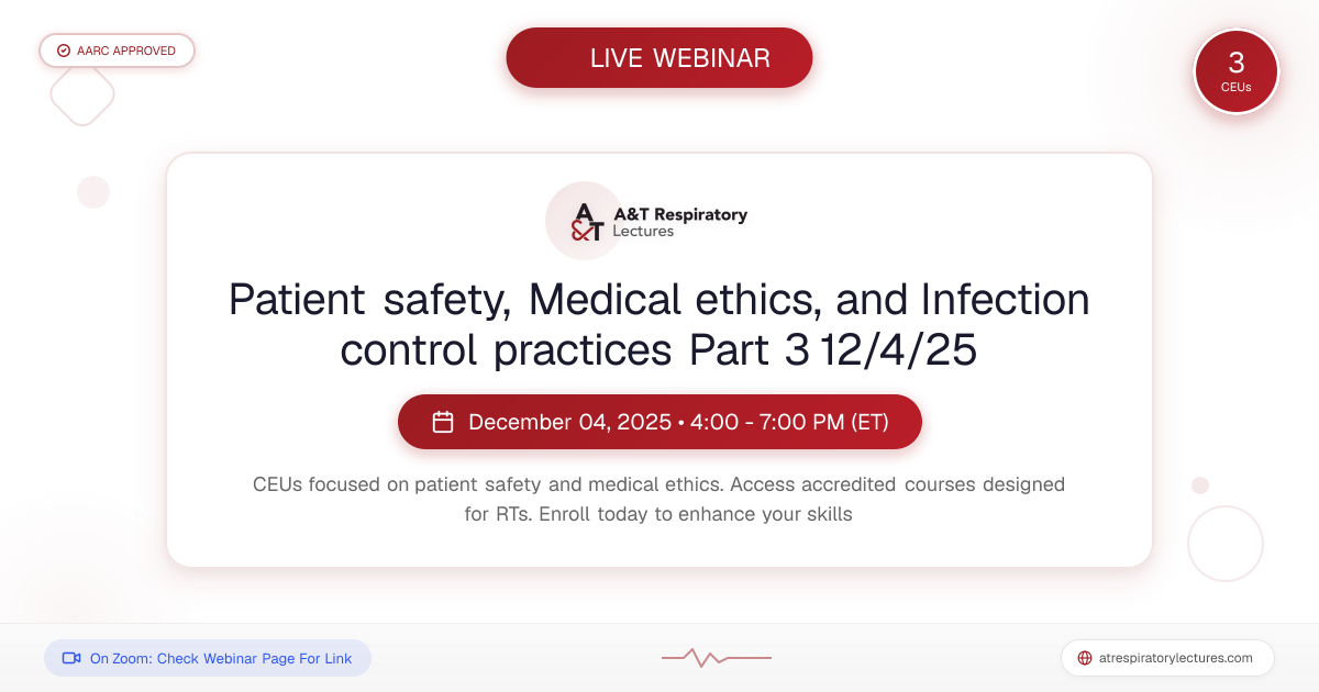 Respiratory RT CEUs on Patient Safety and Medical Ethics Courses